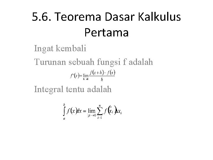 5 6 Teorema Dasar Kalkulus Pertama Ingat kembali