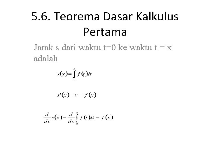 5 6 Teorema Dasar Kalkulus Pertama Ingat kembali
