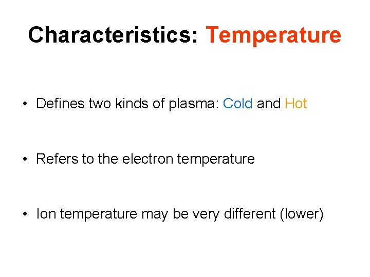 Plasma A Basic Introduction What Is It A