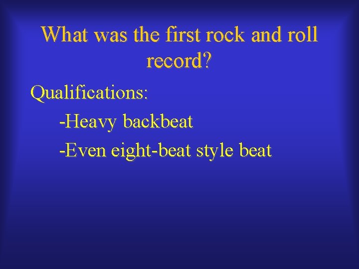 Rock and Roll The Beginning What was the