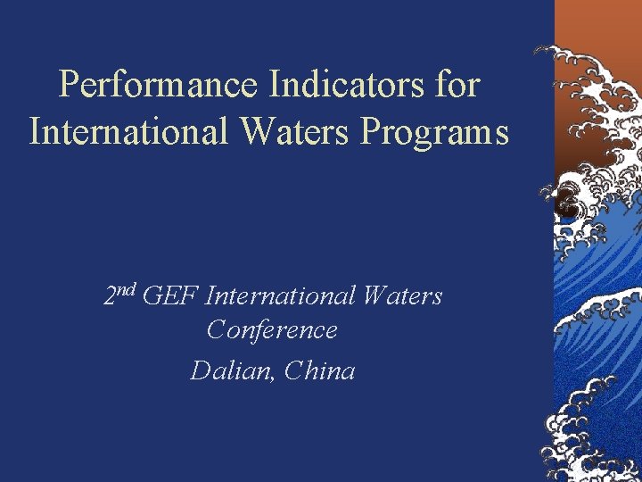 Performance Indicators for International Waters Programs 2 nd