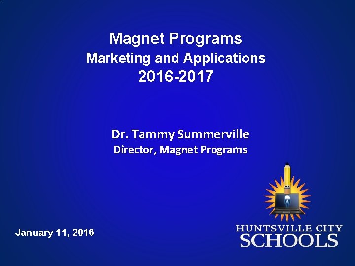 Magnet Programs Marketing and Applications 2016 2017 Dr