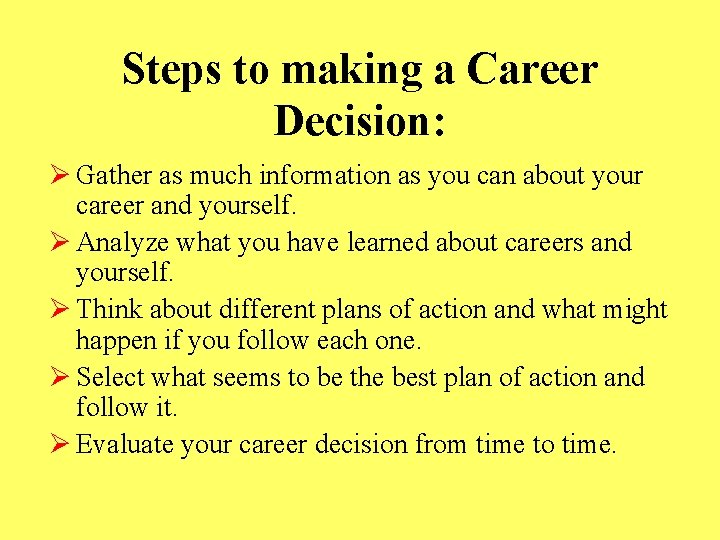 Planning a Career Objectives Students will be able