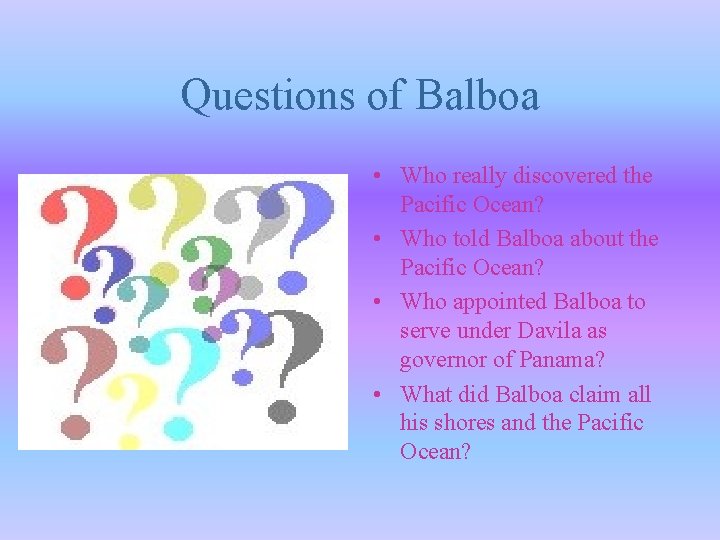 Vasco Nunez de Balboa By Amanda Brennan Balboa