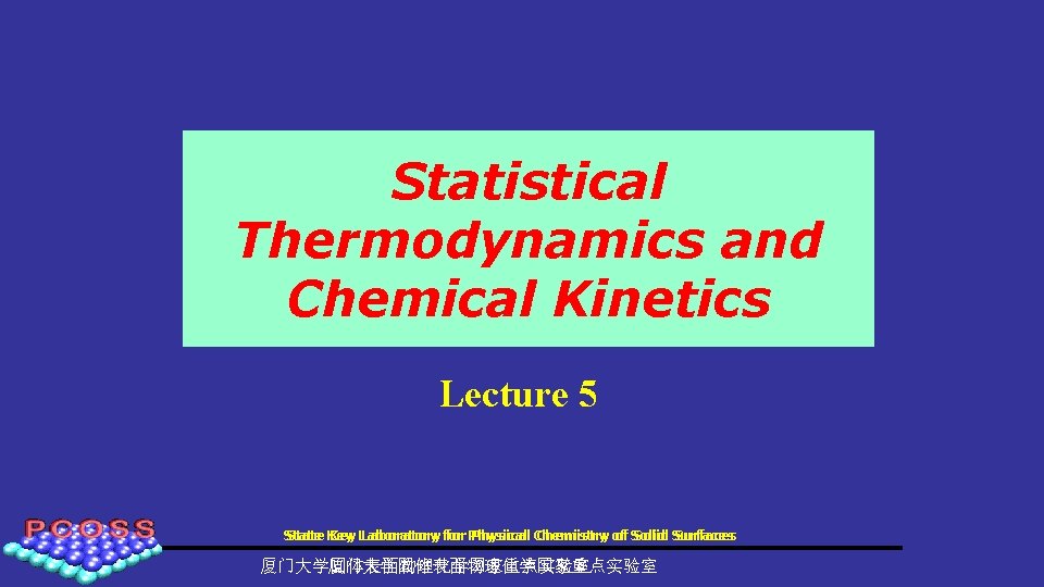 Statistical Thermodynamics and Chemical Kinetics Lecture 5 State