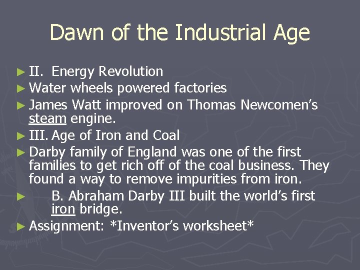 Industrial Revolution Ch 19 Dawn of the Industrial