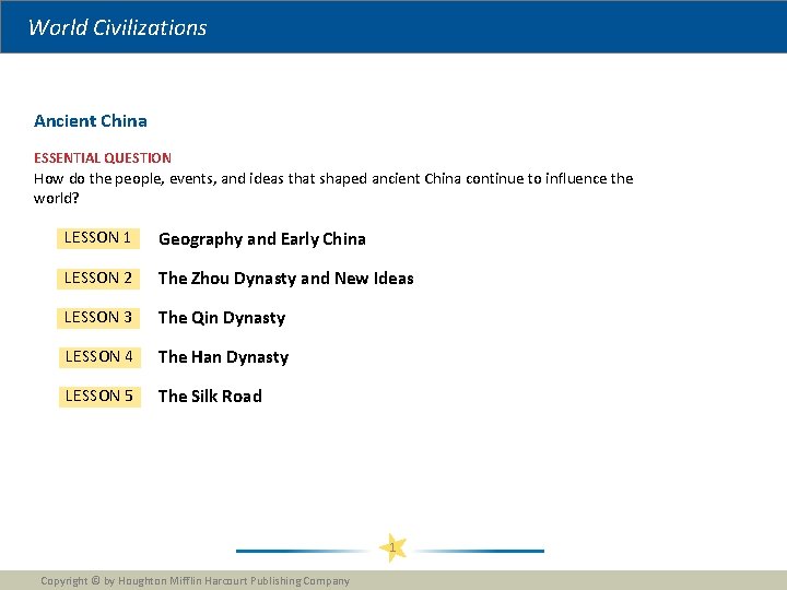 World Civilizations Ancient China ESSENTIAL QUESTION How do