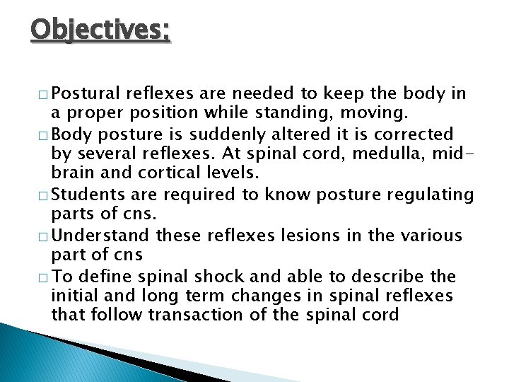 Physiology of Postural Reflexes Dr Abdulrahman Alhowikan Collage