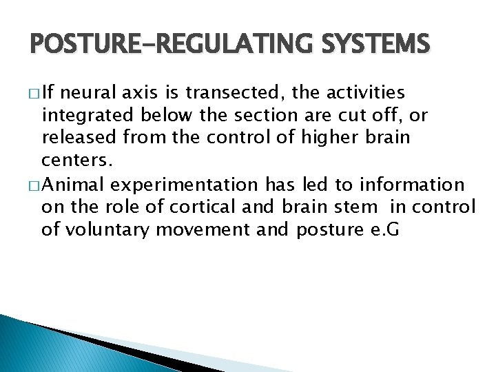 Physiology of Postural Reflexes Dr Abdulrahman Alhowikan Collage