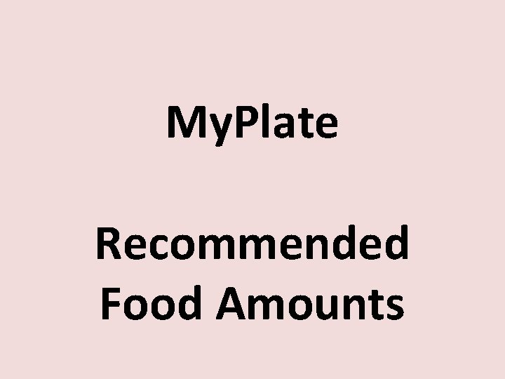 My Plate Recommended Food Amounts Preschool Nutrition Food