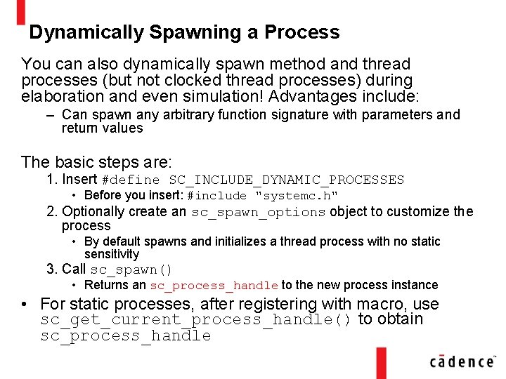 INVENTIVE System C Language Tutorial Bishnupriya Bhattacharya Cadence