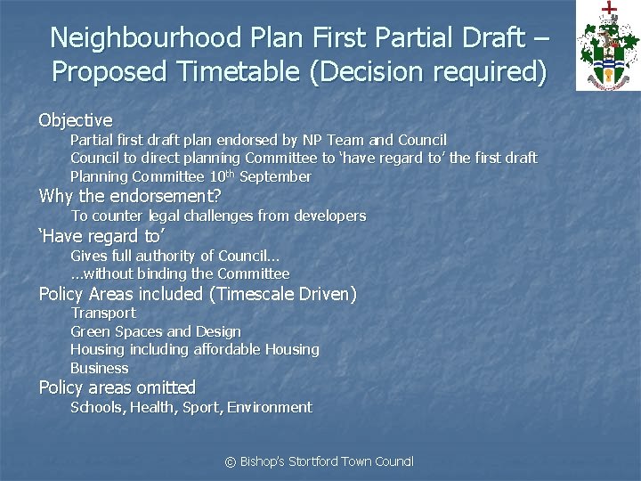Reminder The Neighbourhood Plan process n Set a