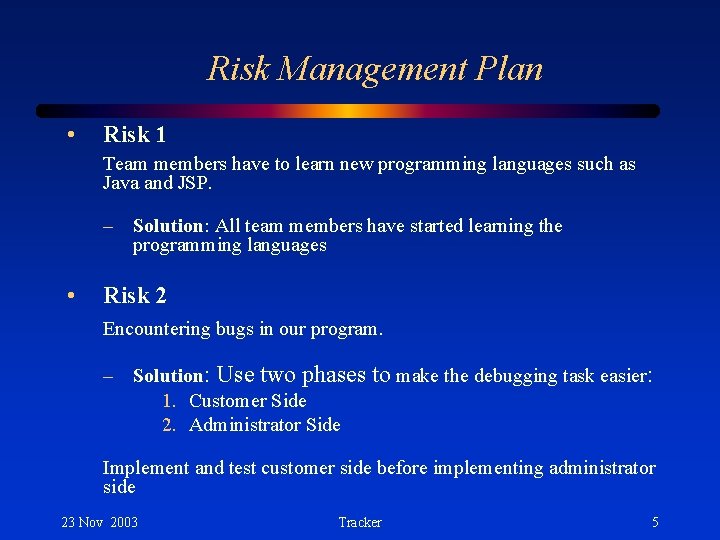 Project Plan TEAM MEMBERS Jason Brunick Kyle Delap