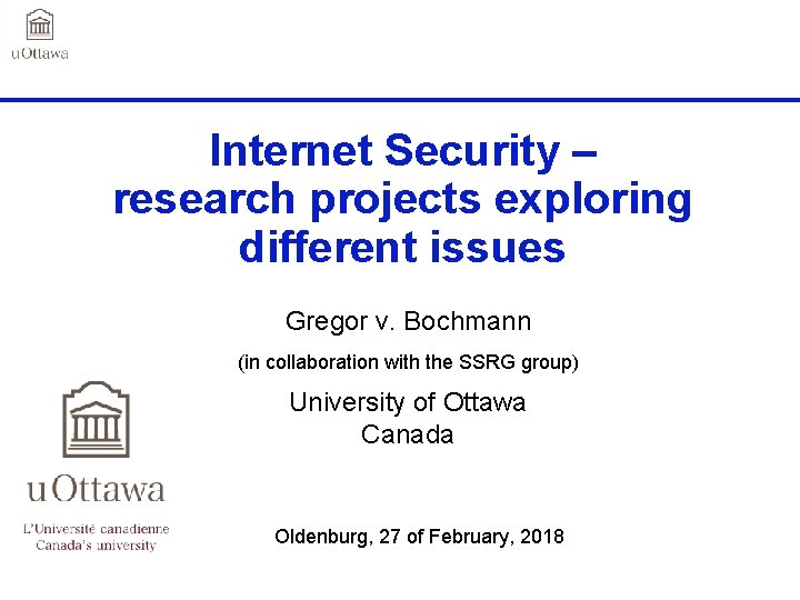 Internet Security research projects exploring different issues Gregor