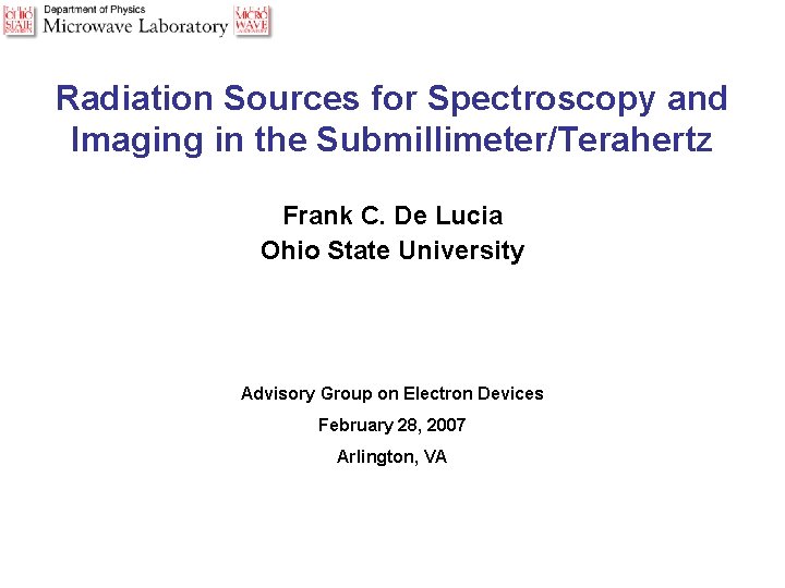 Radiation Sources for Spectroscopy and Imaging in the