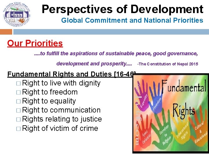 DEVELOPMENT PERSPECTIVE GLOBAL COMMITMENT AND NATIONAL PRIORITIES Agenda