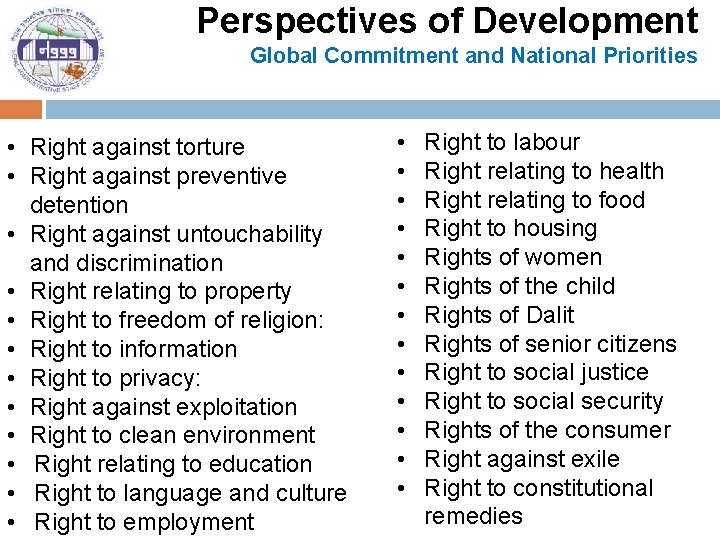 DEVELOPMENT PERSPECTIVE GLOBAL COMMITMENT AND NATIONAL PRIORITIES Agenda