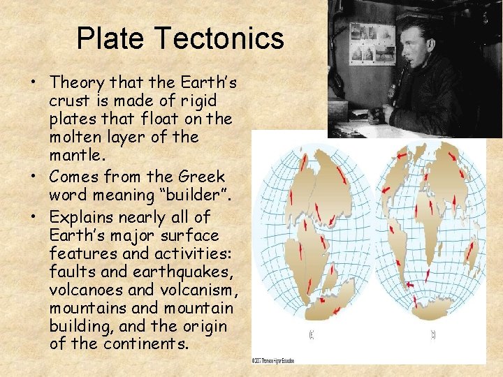 Plate Tectonics Theory that the Earths crust is