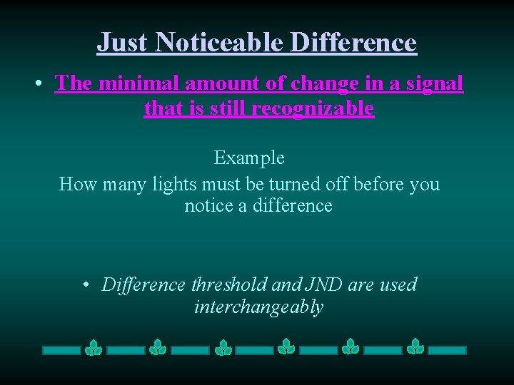 What are the specific sensory thresholds our bodies