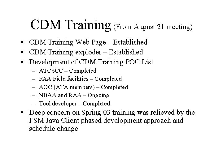 CDM Training From August 21 meeting CDM Training