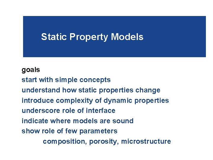 Static Property Models goals start with simple concepts