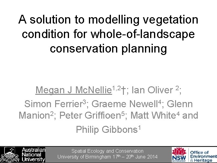 A solution to modelling vegetation condition for wholeoflandscape