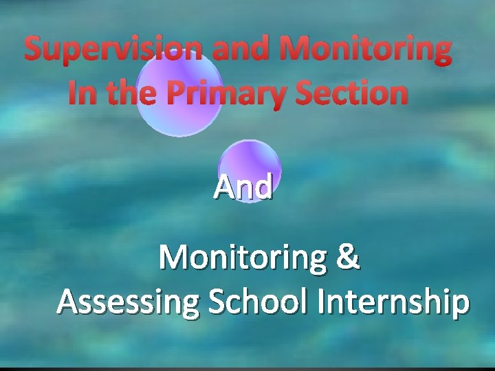 Supervision and Monitoring In the Primary Section And