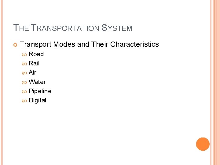 UNIT 3 Logistics flows and future trends TABLE