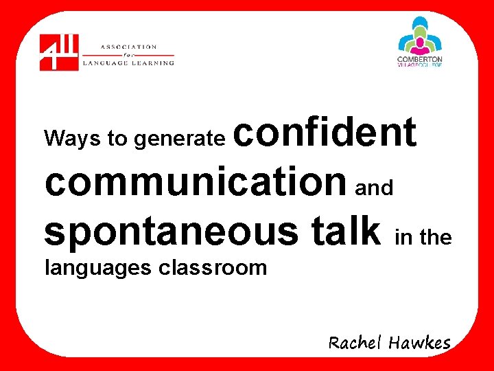 confident communication and spontaneous talk in the Ways