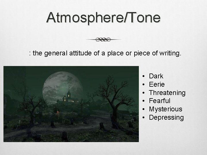 Gothic Literature What makes it gothic Setting Where