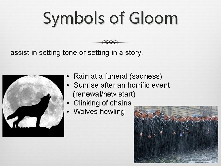 Gothic Literature What makes it gothic Setting Where