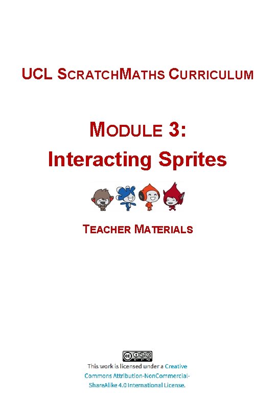 UCL SCRATCHMATHS CURRICULUM MODULE 3 Interacting Sprites TEACHER