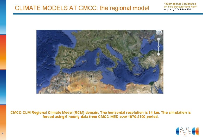 EXTREME EVENTS AS REPRESENTED BY HIGH RESOLUTION CMCC