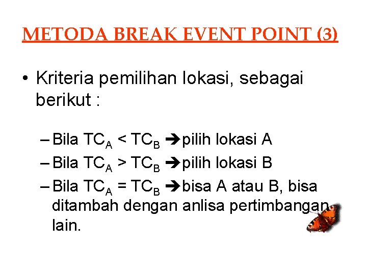 METODA PENENTUAN LOKASI GRAVITASI BREAK EVENT POINT TRANSPORTASI