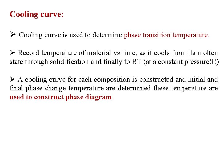 Phase Diagrams Phase Diagrams System A part of
