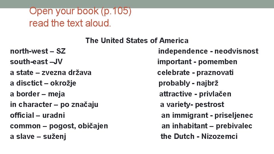 THE UNITED STATES OF AMERICA Finish the sentences
