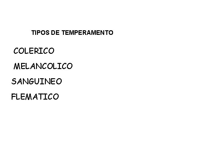 Los Temperamentos y El Carcter RECORDEMOS SOBRE LOS