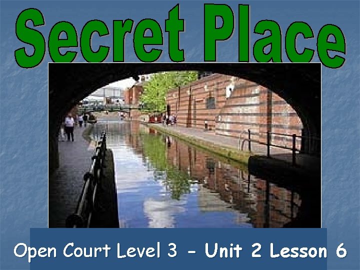 Open Court Level 3 Unit 2 Lesson 6