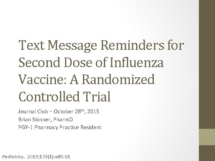 Text Message Reminders for Second Dose of Influenza