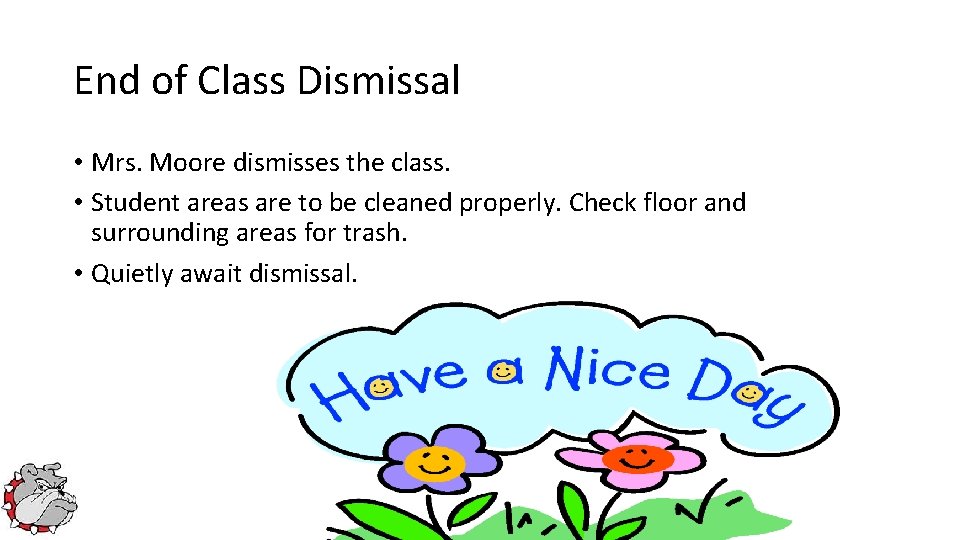 CLASSROOM PROCEDURES 2021 Mrs Moore Entering the Classroom