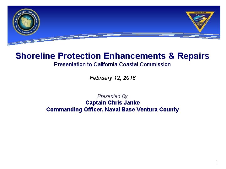 Shoreline Protection Enhancements Repairs Presentation to California ...
