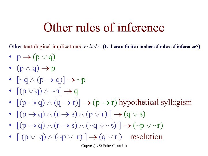 Logical Inferences Goals for propositional logic 1 Introduce
