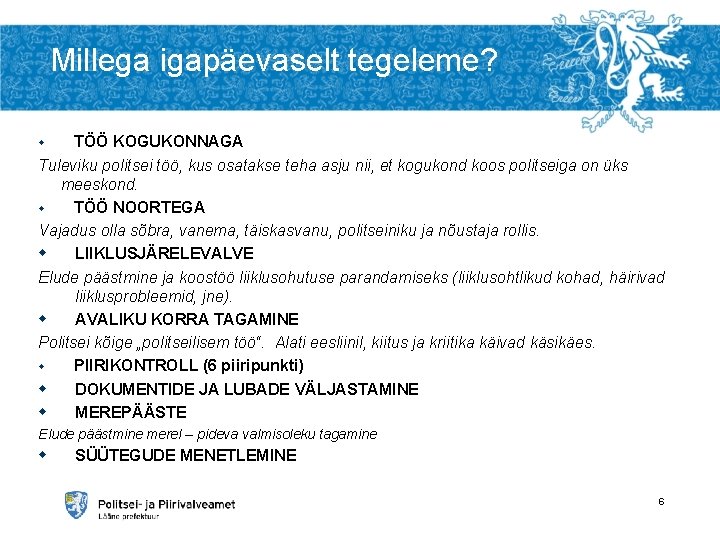 Turvalisus algab meist endist Turvalisuse miste Turvalisus kui