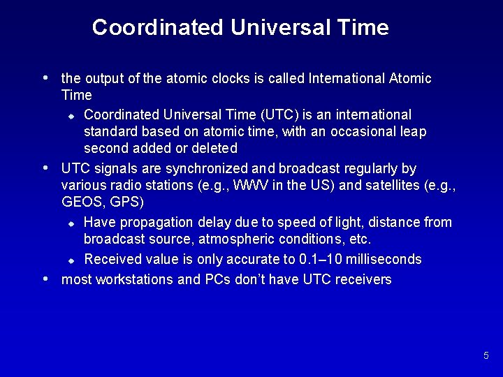 Physical Clocks need for time in distributed systems