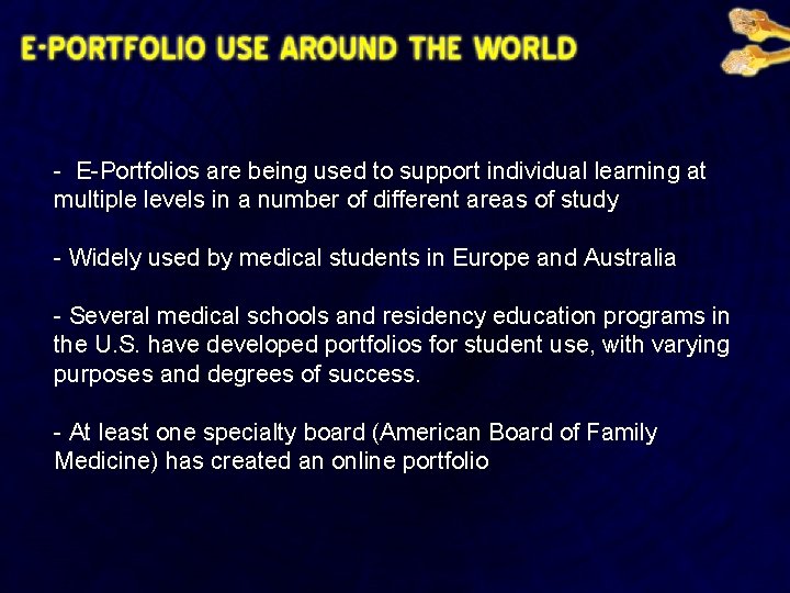 EPortfolios are being used to support individual learning