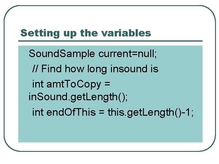 Manipulating Sound CS 1316 Representing Structure and Behavior