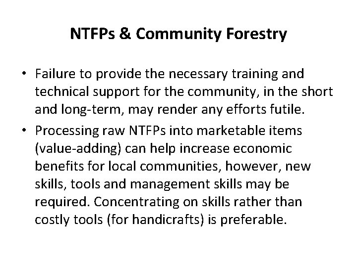 Use and Management of NonTimber Forest Products Community