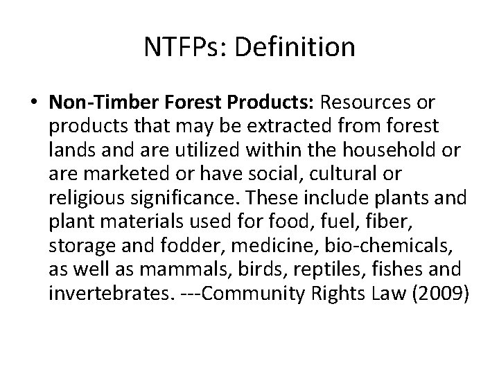 Use and Management of NonTimber Forest Products Community