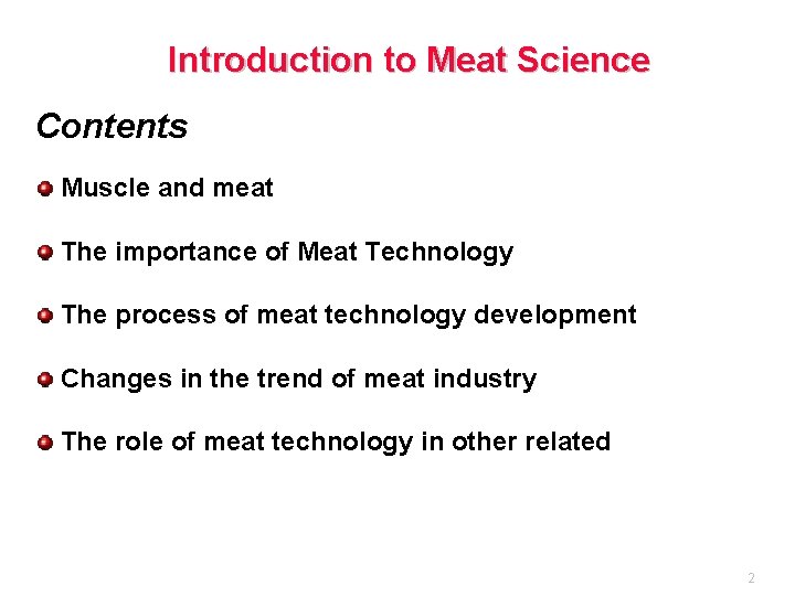 Meat Technology 1 Introduction to Meat Science Contents