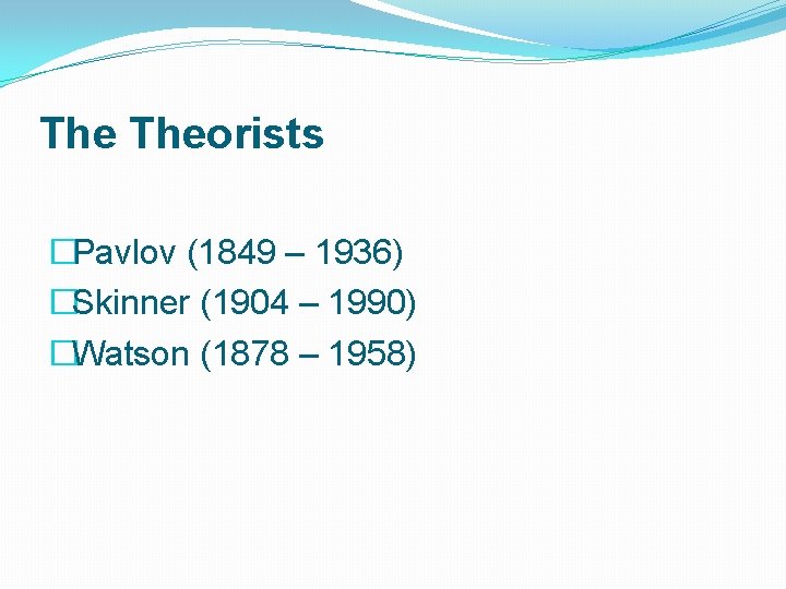 The Behaviourist Theory of Learning John W Gardner